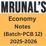 Mrunal’s Economy Notes (Batch-PCB 12)- 2025-2026