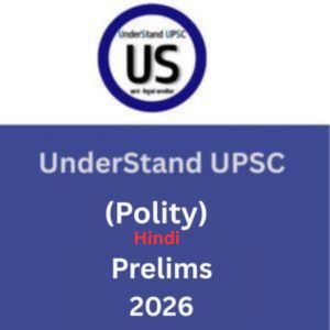 UnderStand UPSC (Polity)Hindi Prelims-2026