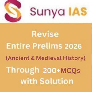 SUNYA IAS Revise Entire Prelims 2026 (Ancient & Medieval History ...